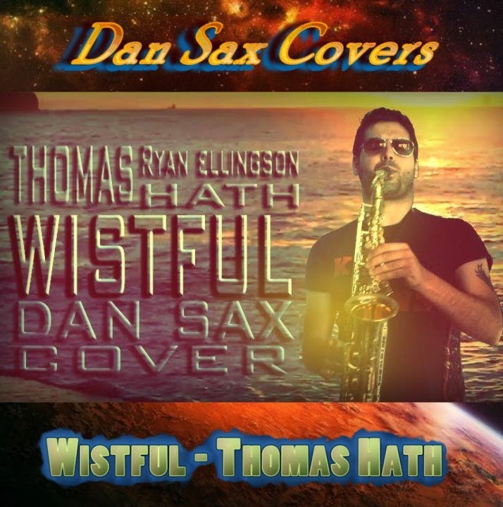 Wistful (INSTRUMENTAL) - Thomas Hath ft Dan Sax Covers - YouTube