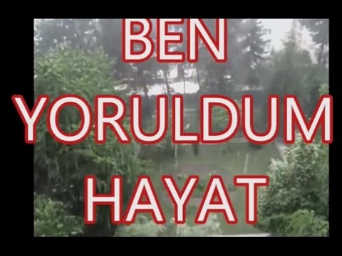 BEN YORULDUM HAYAT