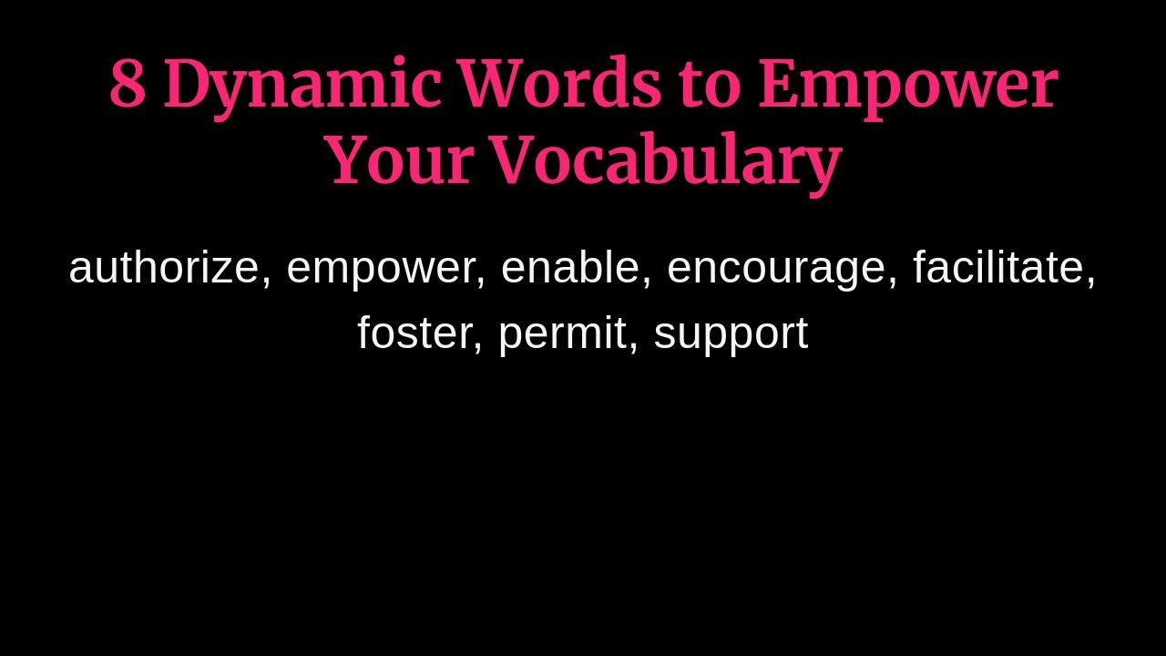 8 Dynamic Words to Empower Your Vocabulary - YouTube