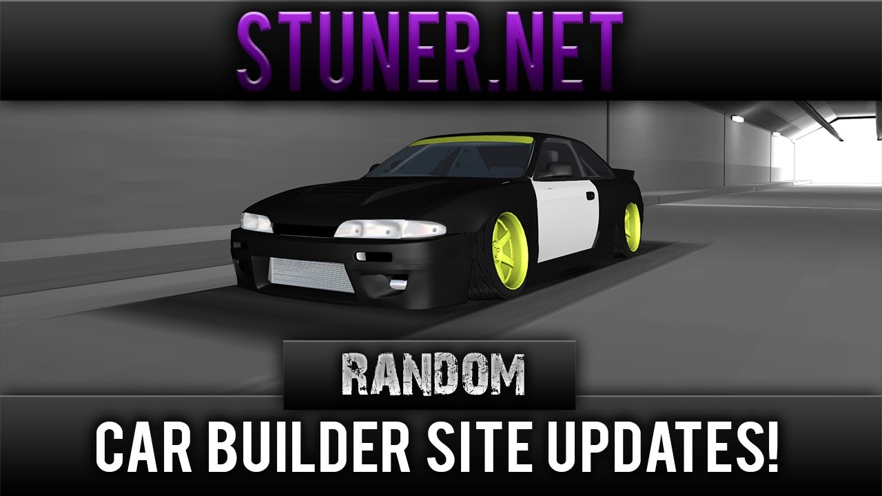 Stuner.net | HUGE Updates! | Awesome Car Builder Website! - YouTube