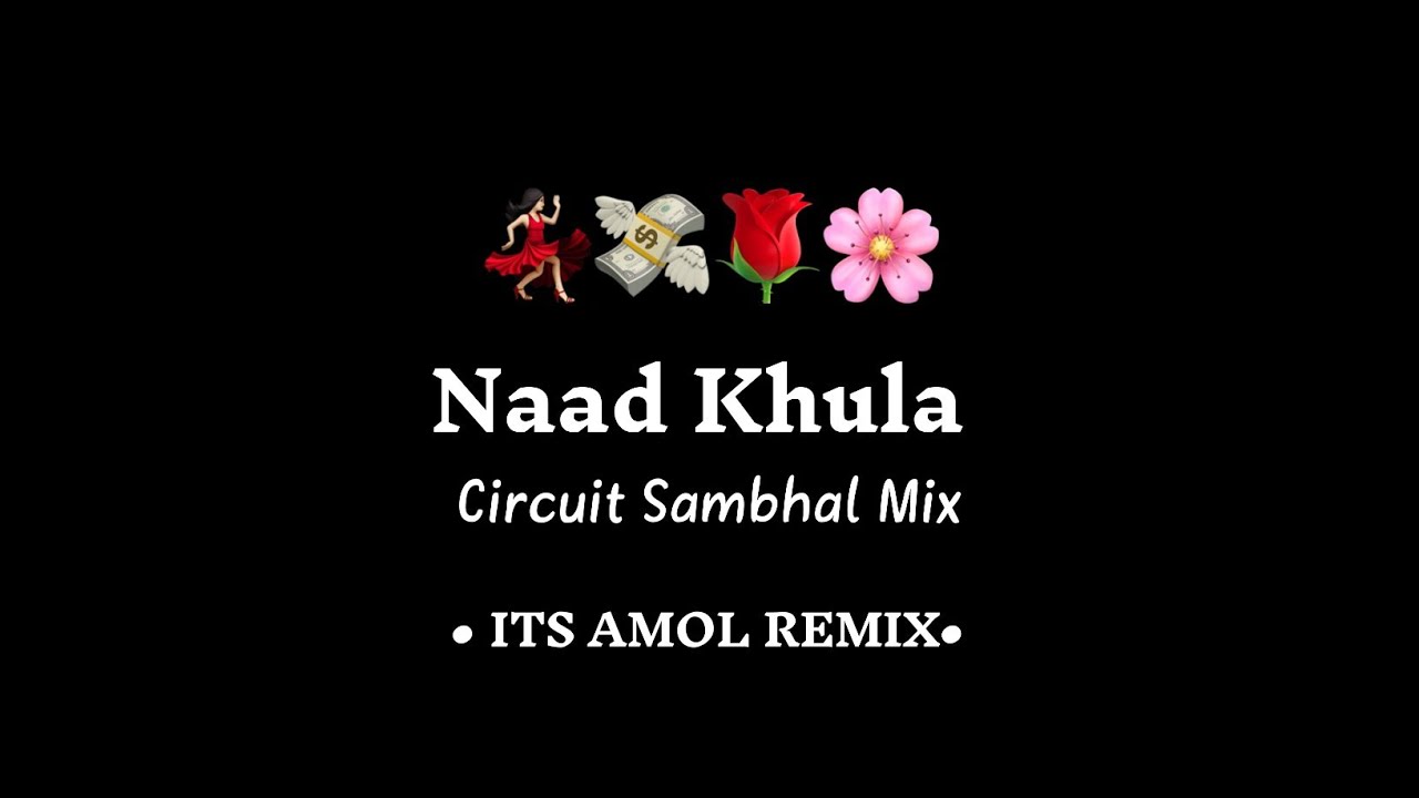Naad Khula - Circuit Sambhal Mix - Dj Song - Dj Amol Remix - YouTube