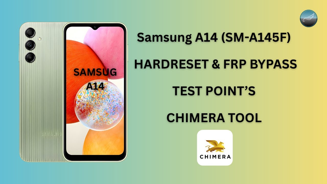 Samsung A14 (SM-A145F) Hardreset & FRP | Test Point's Chimera Tool | By ...