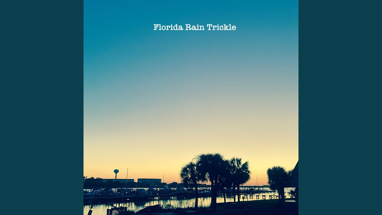 Florida Rain Trickle - YouTube