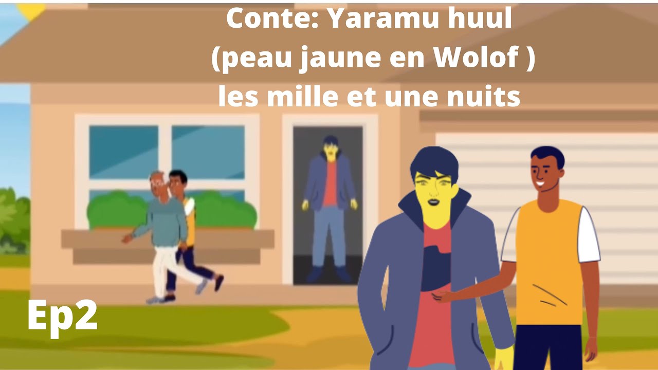 Dessin animé en Wolof: Leep ( les mille et une nuits ( peau jaune ...