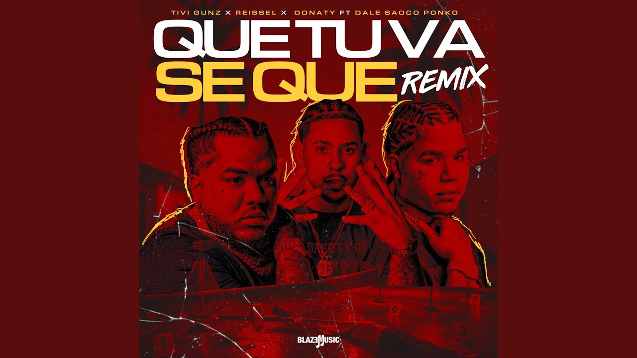 Que Tu Va Se Que (Remix) - YouTube