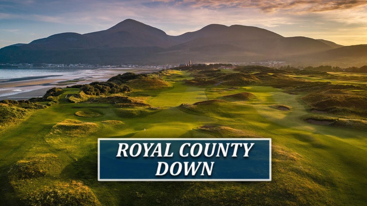 Come See The Splendor Of Royal County Down - YouTube