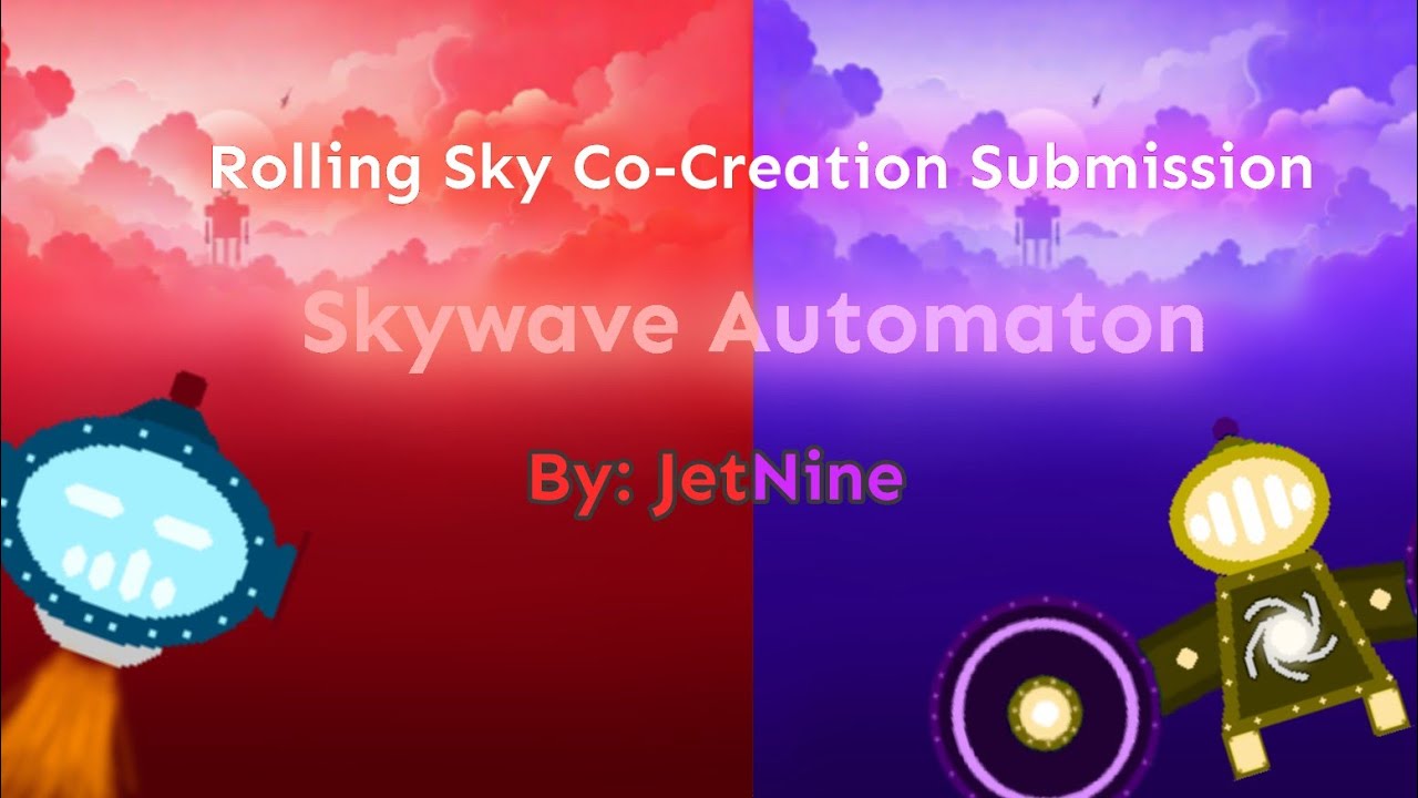 My FIRST Rolling Sky Co-Creation Submission | Skywave Automaton (By: JetNine) - YouTube