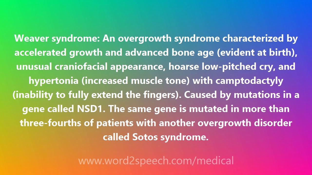 Weaver syndrome - Medical Definition and Pronunciation - YouTube
