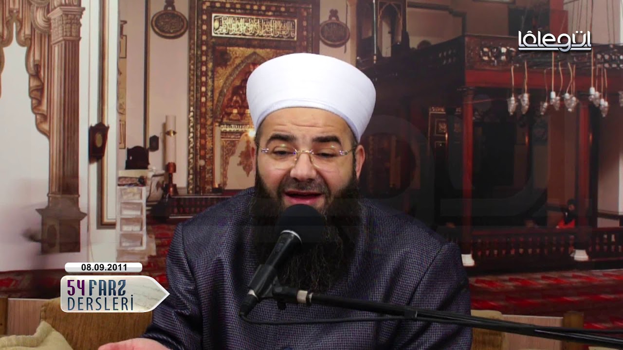 54 Farz 33 Farz - Cübbeli Ahmet Hocaefendi Lâlegül TV - YouTube