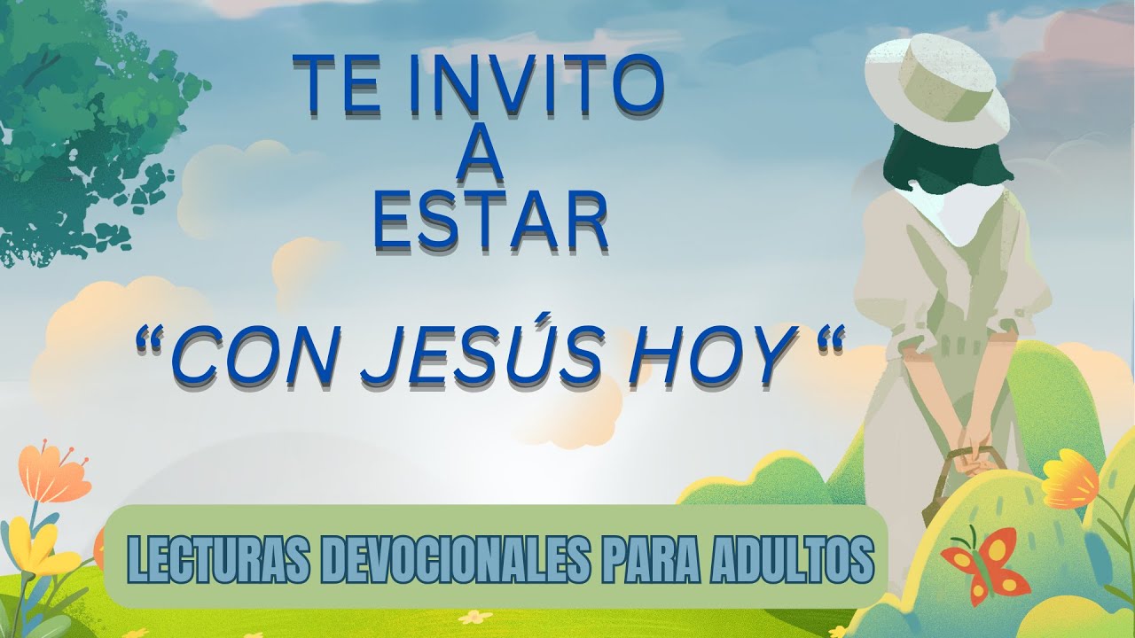 DEVOCIONALES * CON JESÚS HOY * 6 de Febrero - YouTube