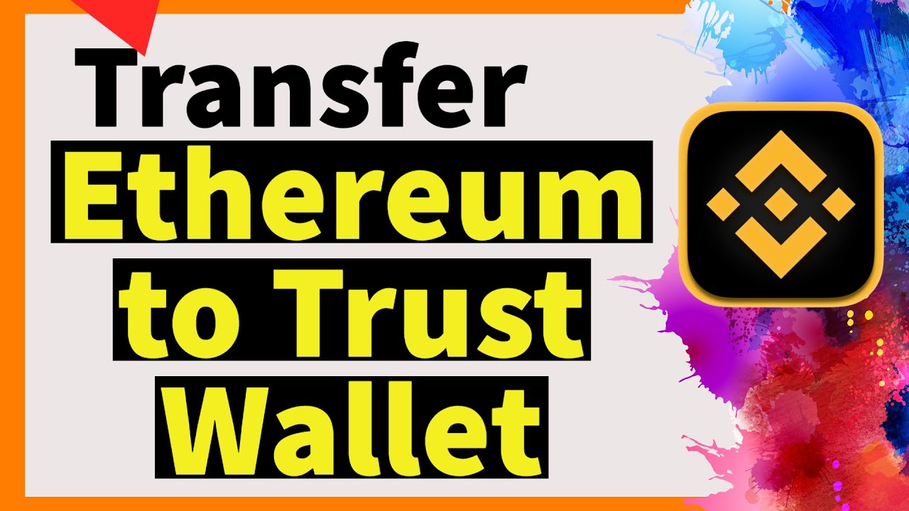 How to Transfer Ethereum from Binance to Trust Wallet (2024) - YouTube