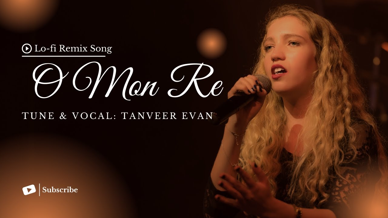 | O Mon Re Lofi Lyrics || Bangla Lofi Song || Lyrics Video || Tanveer ...