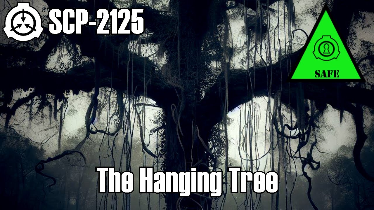 SCP-2125 The Hanging Tree - The Anomalous Oak That Hunts Men - YouTube