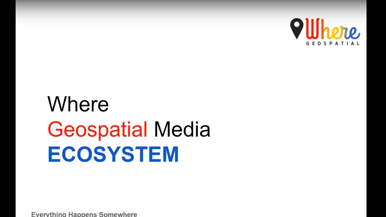 Where Geospatial Ecosystem - YouTube