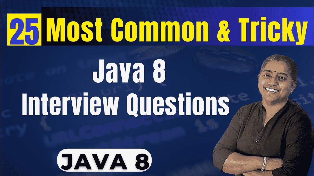 25 Most Common & Tricky Java 8 Interview Questions | Crack Your Next ...