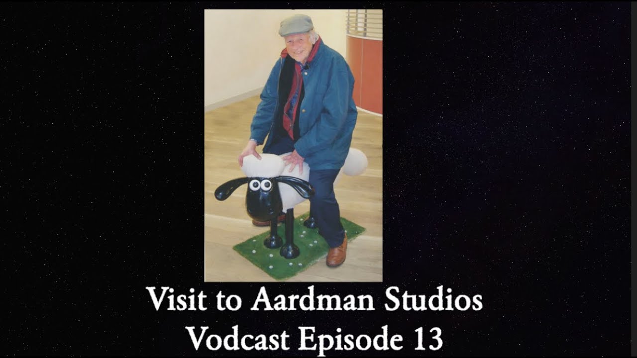 Vodcast Episode 13: Visit to Aardman Studios - YouTube