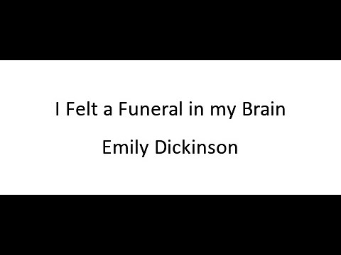I Felt a Funeral in my Brain - Emily Dickinson - YouTube