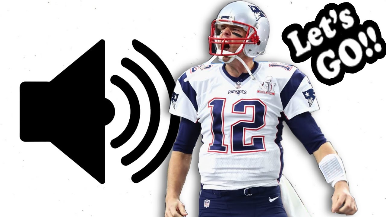 Sound Effect - Let’s Go! (Tom Brady) - YouTube