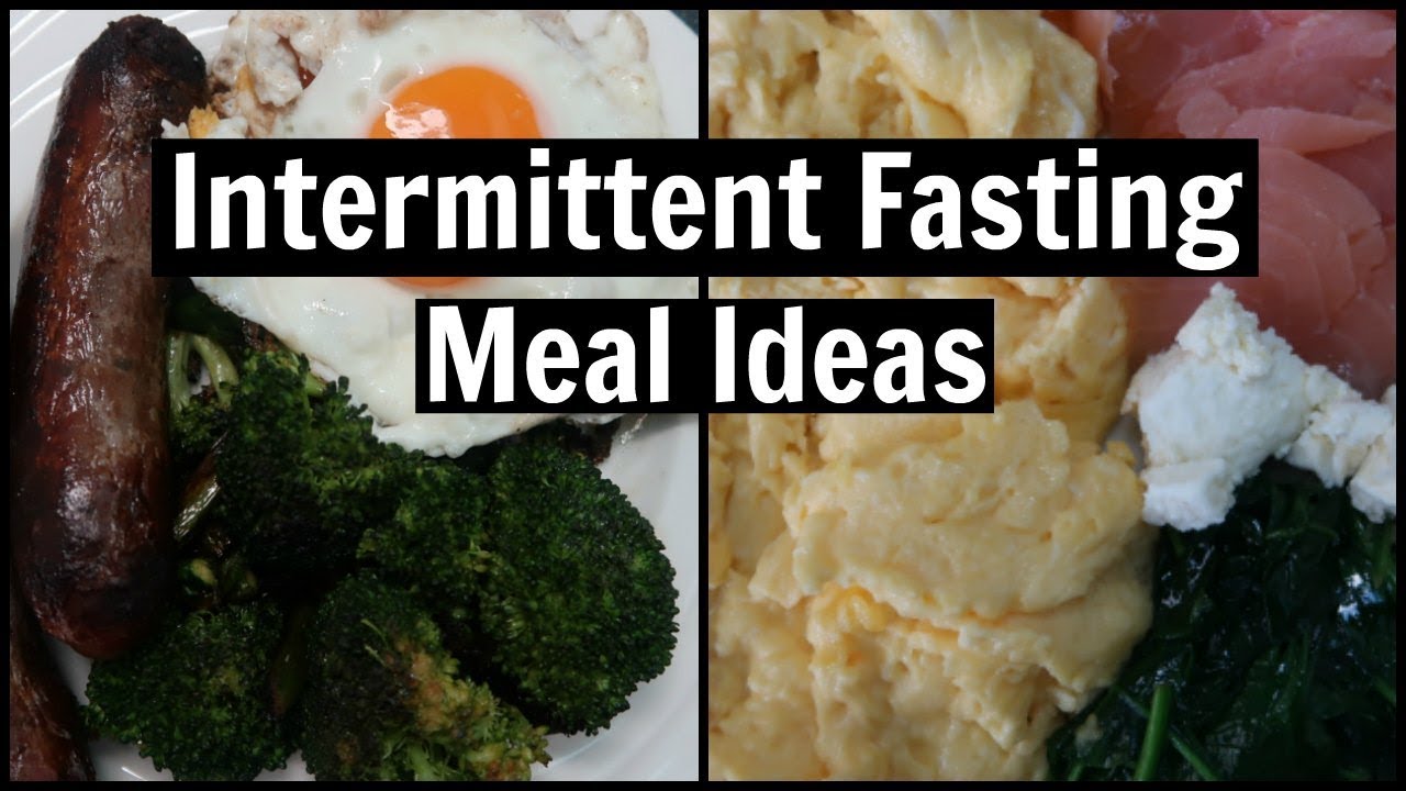 3 Intermittent Fasting Meal Ideas - YouTube