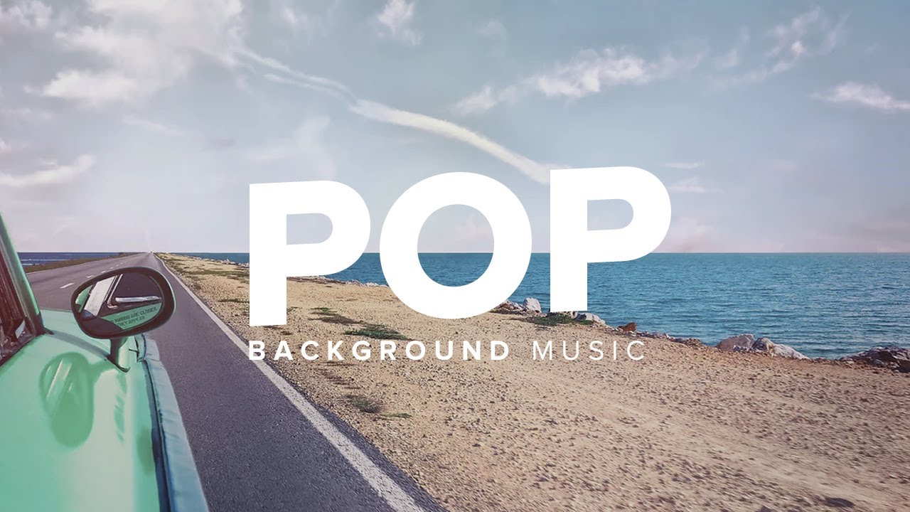 Fun and Happy Pop Background Music For Videos | Uplifting | Upbeat ...