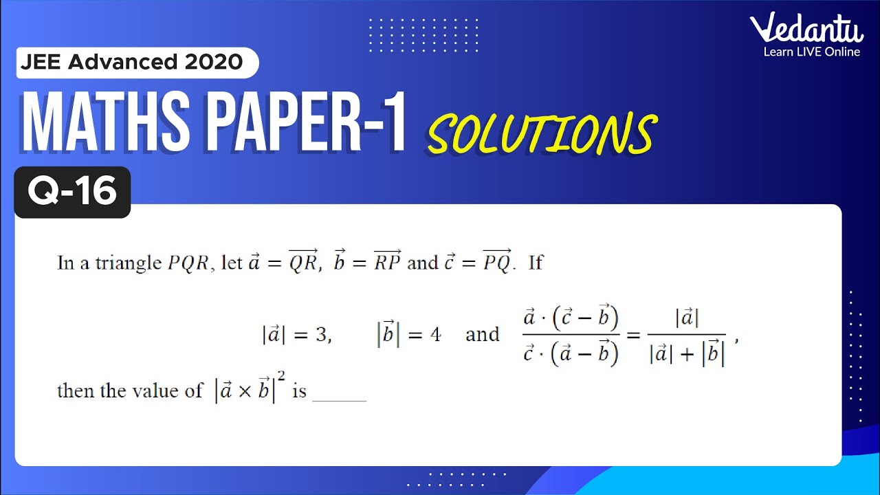 JEE Advanced 2020 Maths Solutions - Paper 1 (Q16) | IIT JEE Maths | JEE ...