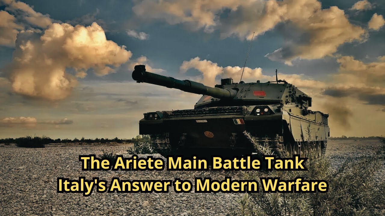 The Ariete Main Battle Tank: Italy's Answer to Modern Warfare - YouTube
