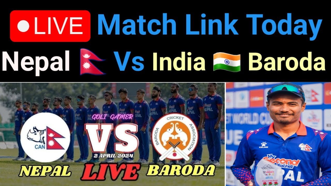 Live Match Link Nepal 🇳🇵 vs India 🇮🇳 Baroda Nepal Cricket Update - YouTube