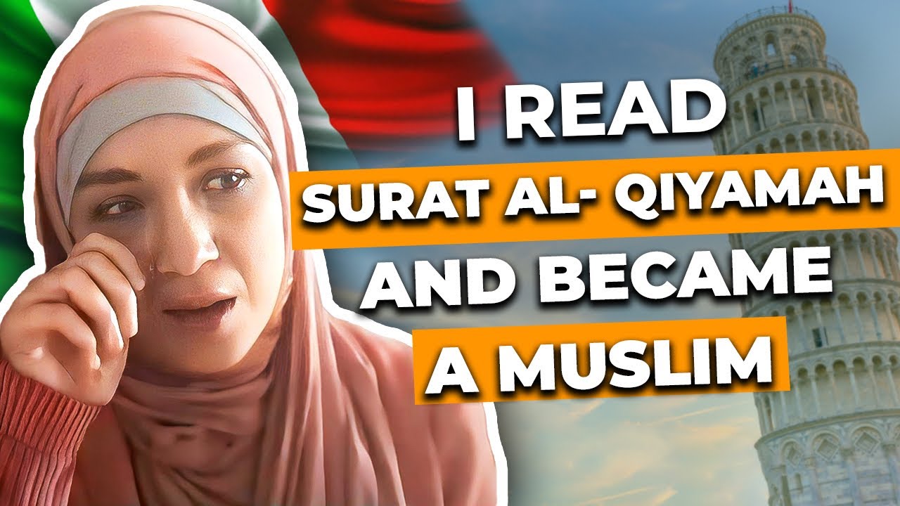 I READ THAT VERSE in Surat al-Qiyamah and BECAME A MUSLIM/Italian Woman ...
