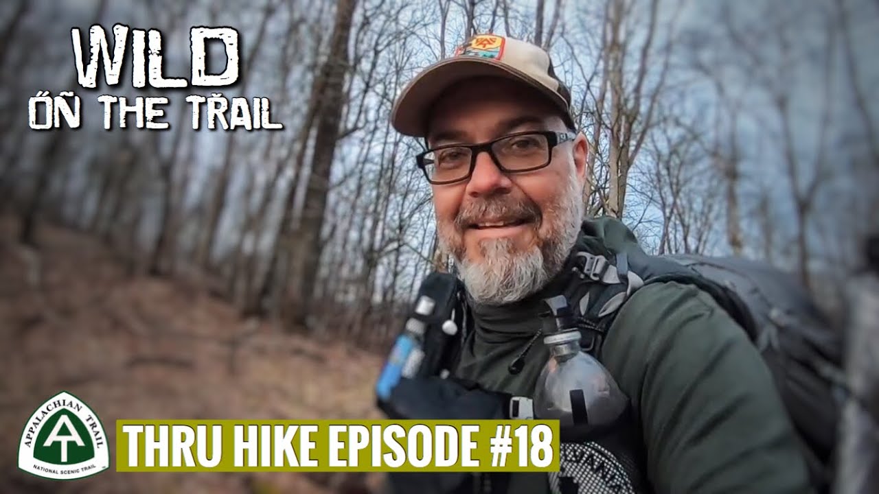 THRU HIKE EPISODE #18 - Appalachian Trail 2020 - YouTube