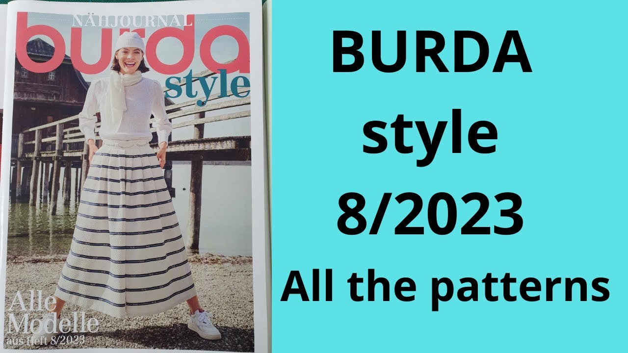 Burda 8/2023 full review #Burda8 NEW Burda Style All the patterns - YouTube