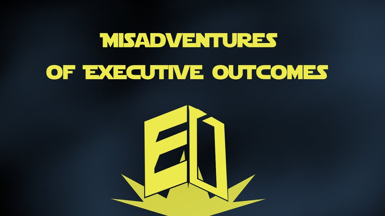 Misadventures of Executive Outcomes - Episode 7 - Part 1 - YouTube