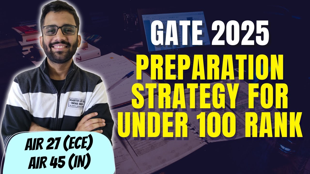 Preparation Strategy for GATE 2025 || By Himanshu Agarwal (AIR 27 ...