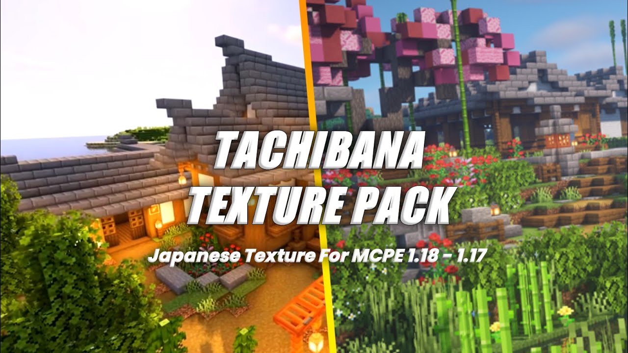 TOP 🇯🇵 JAPANESE TEXTURE PACK MCPE 1.18 - 1.17 | TACHIBANA TEXTURE PACK ...