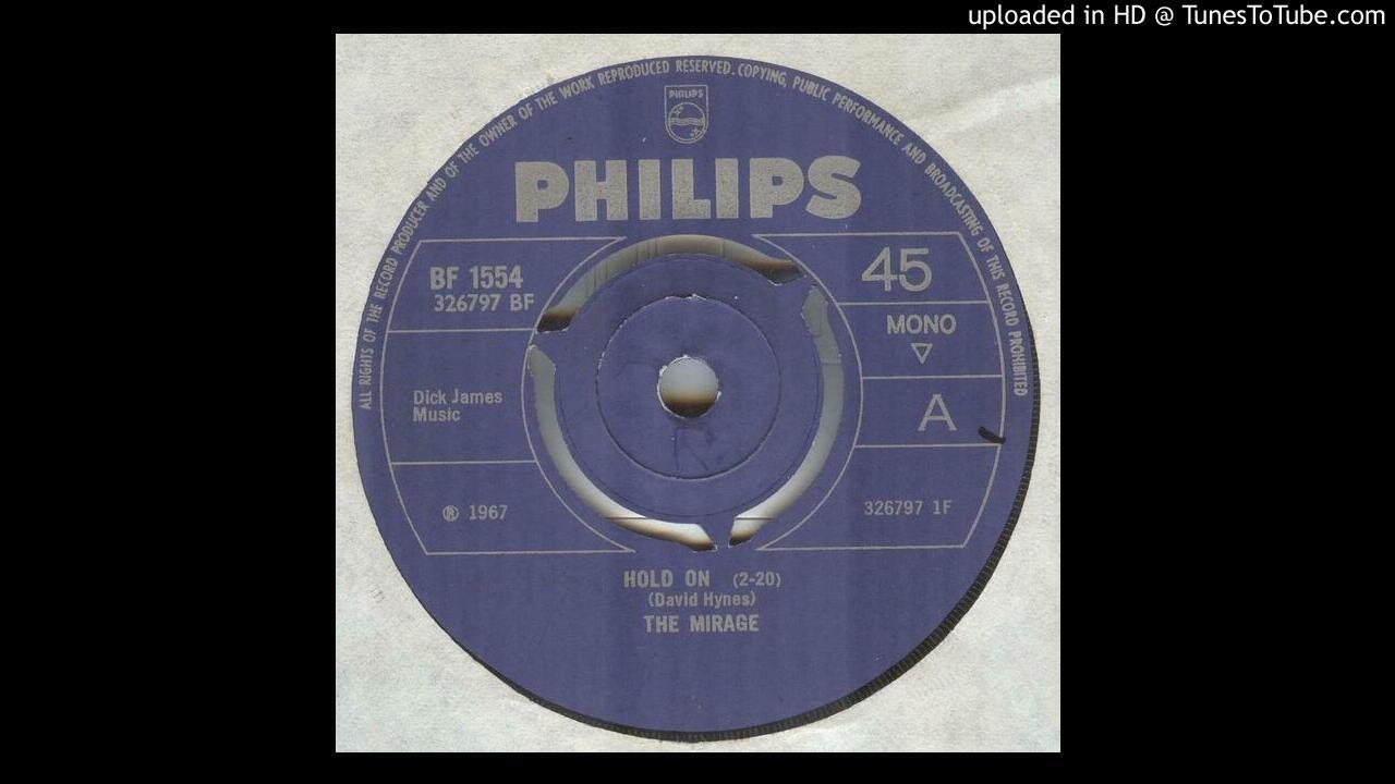 The Mirage ‎– Hold On Philips ‎– BF 1554 UK 1967 (HQ) - YouTube