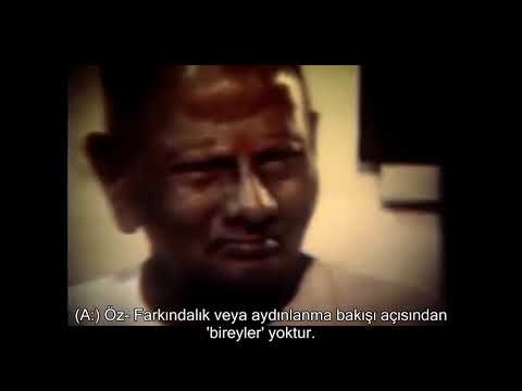 Ben sadece Özüm- Nisargadatta Maharaj (Uyanış için Önemli Video)