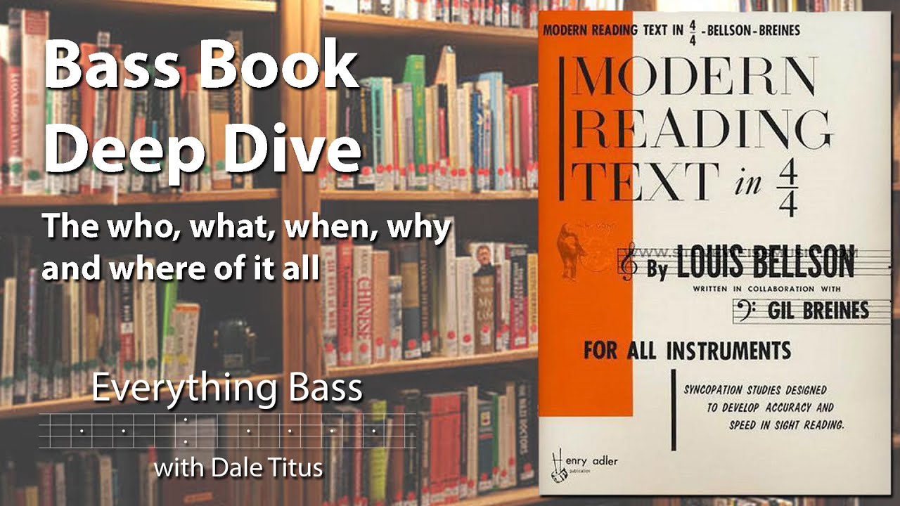 Bass Book Deep Dive: Modern Reading Text in 4/4 - YouTube