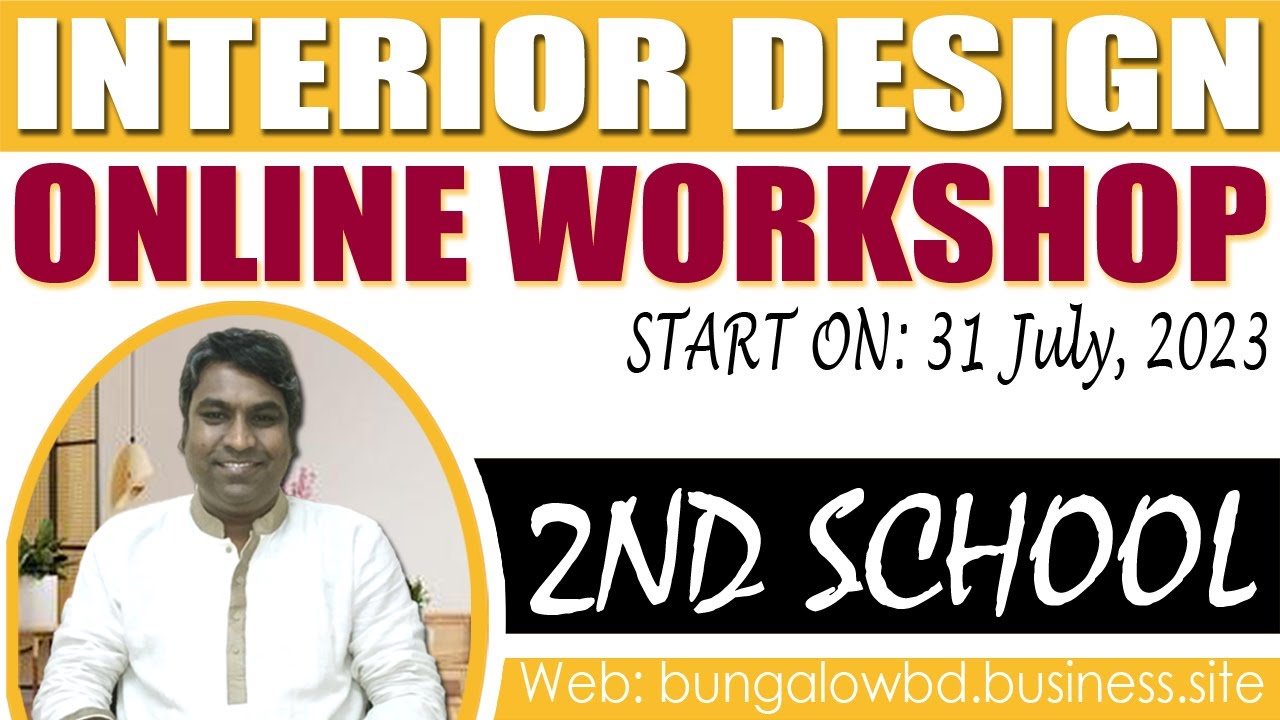 PROFESSIONAL INTERIOR DESIGN ONLINE WORKSHOP | START ON 31 JULY, 2023 ...
