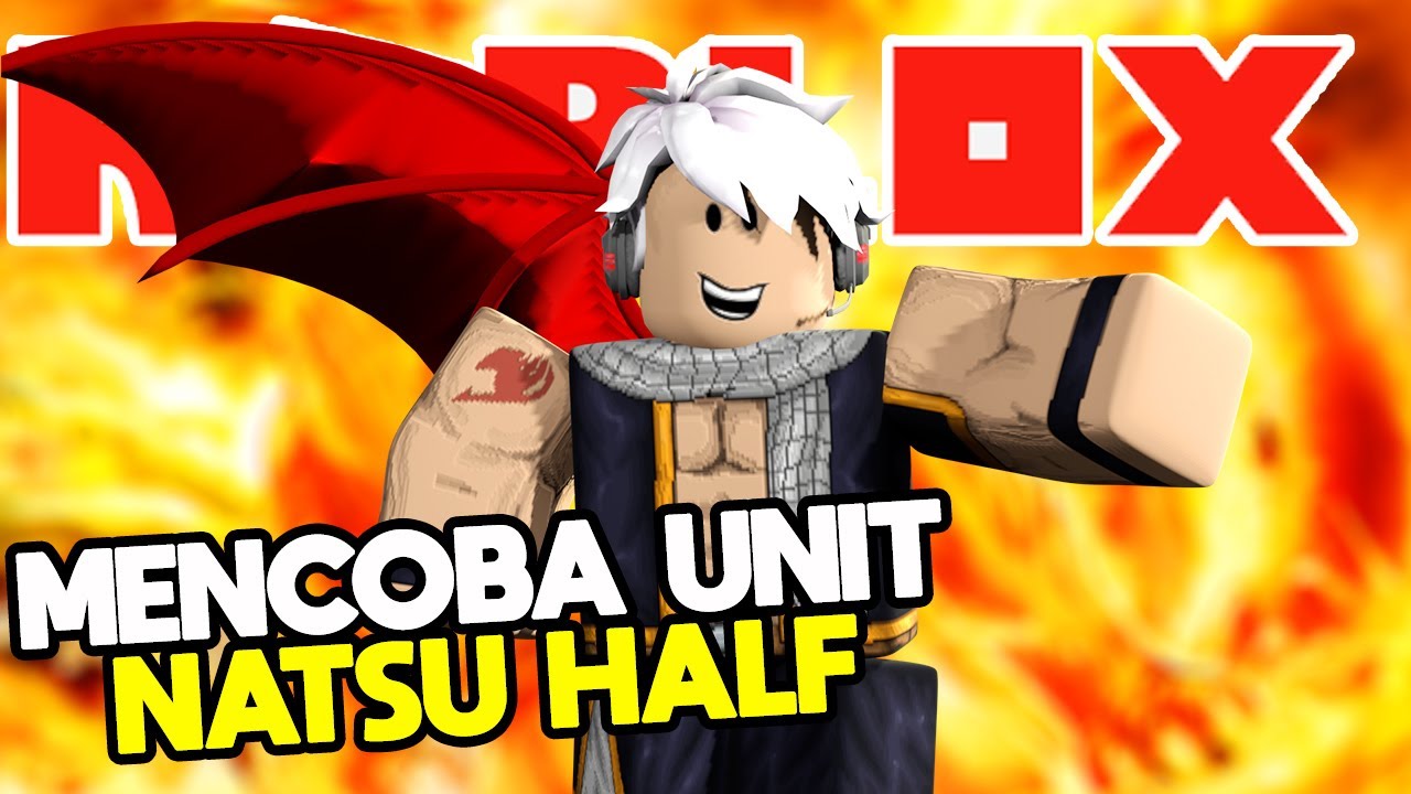 MENCOBA UNIT BARU NATSU / TATSU (HALF) | ALL STAR TOWER DEFENSE | GAME ...