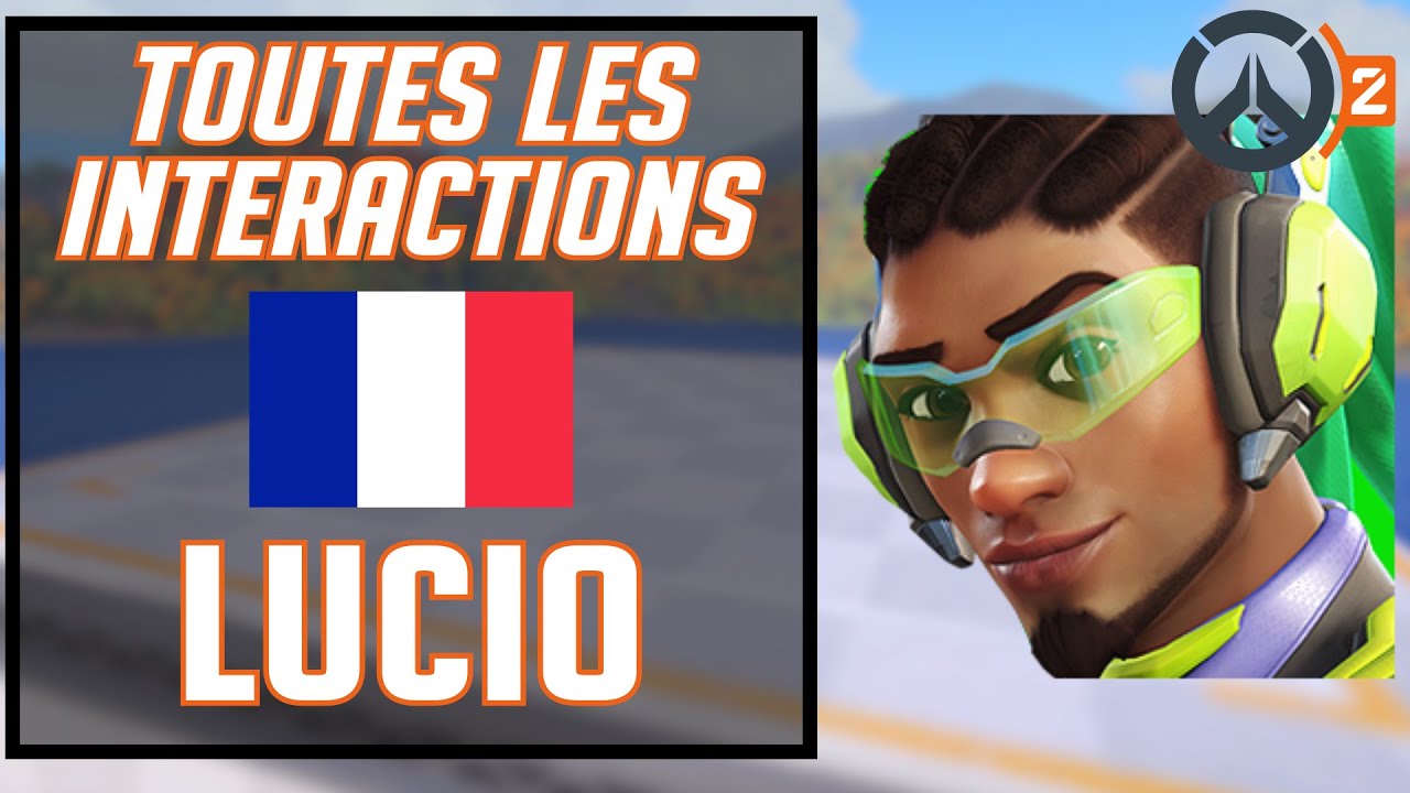 [OW2] TOUTES LES INTERACTIONS DE LUCIO [VF] - YouTube