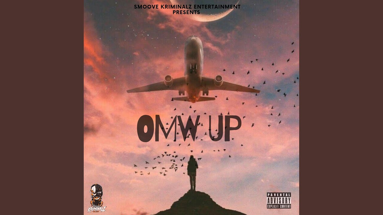 Omw Up - YouTube