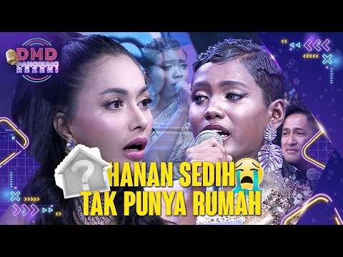 DENADA SHOCK😮 Hanan Tak Punya Tempat Tinggal😭😭 | DMD PANGGUNG REZEKI