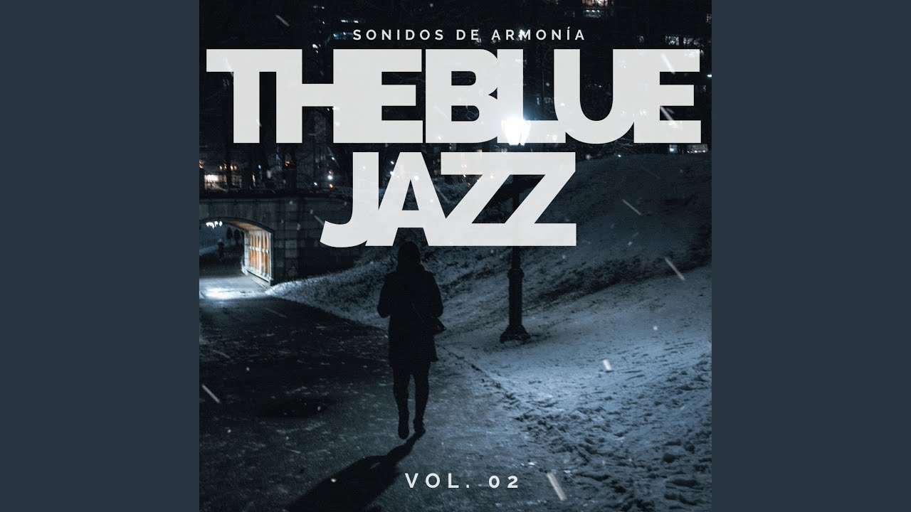 The Blue Jazz, Vol. 02 - YouTube
