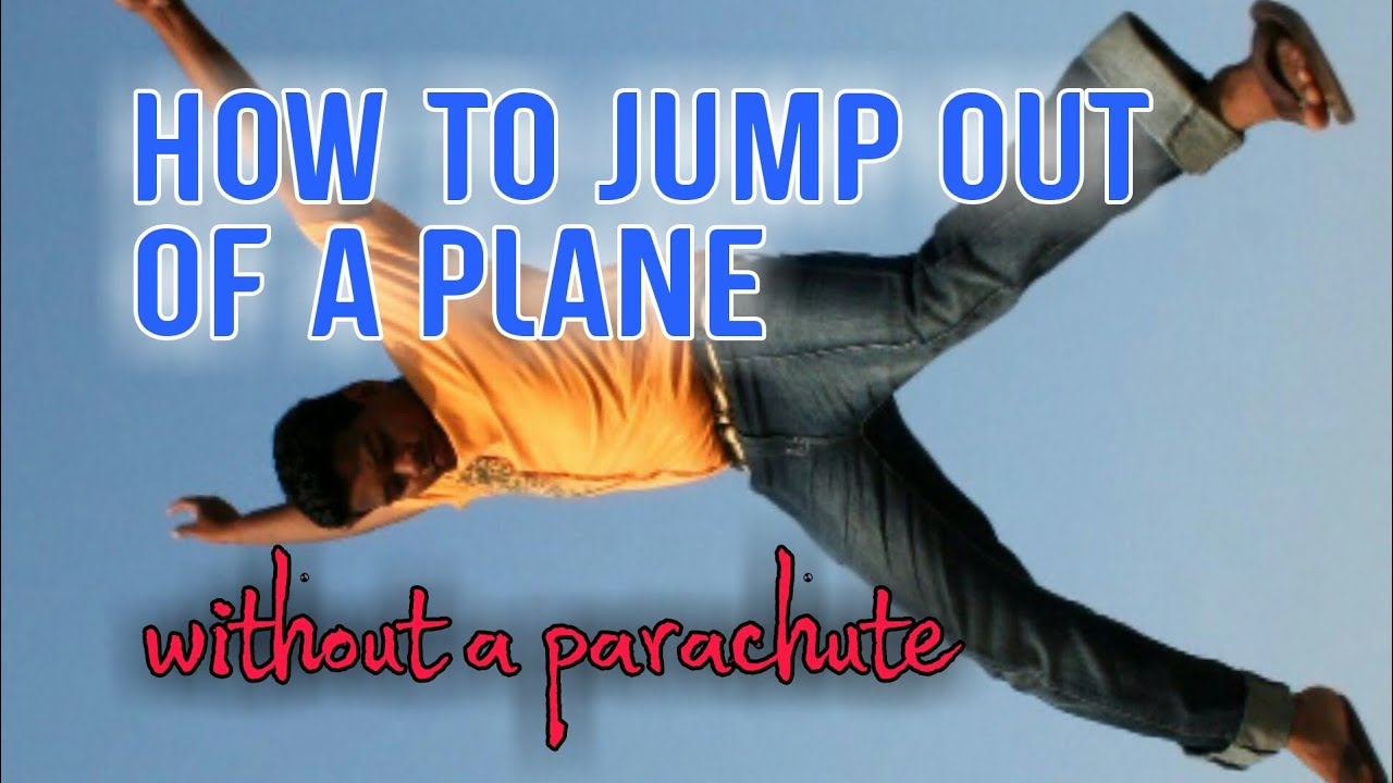 Jump out of plane without Parachute - YouTube