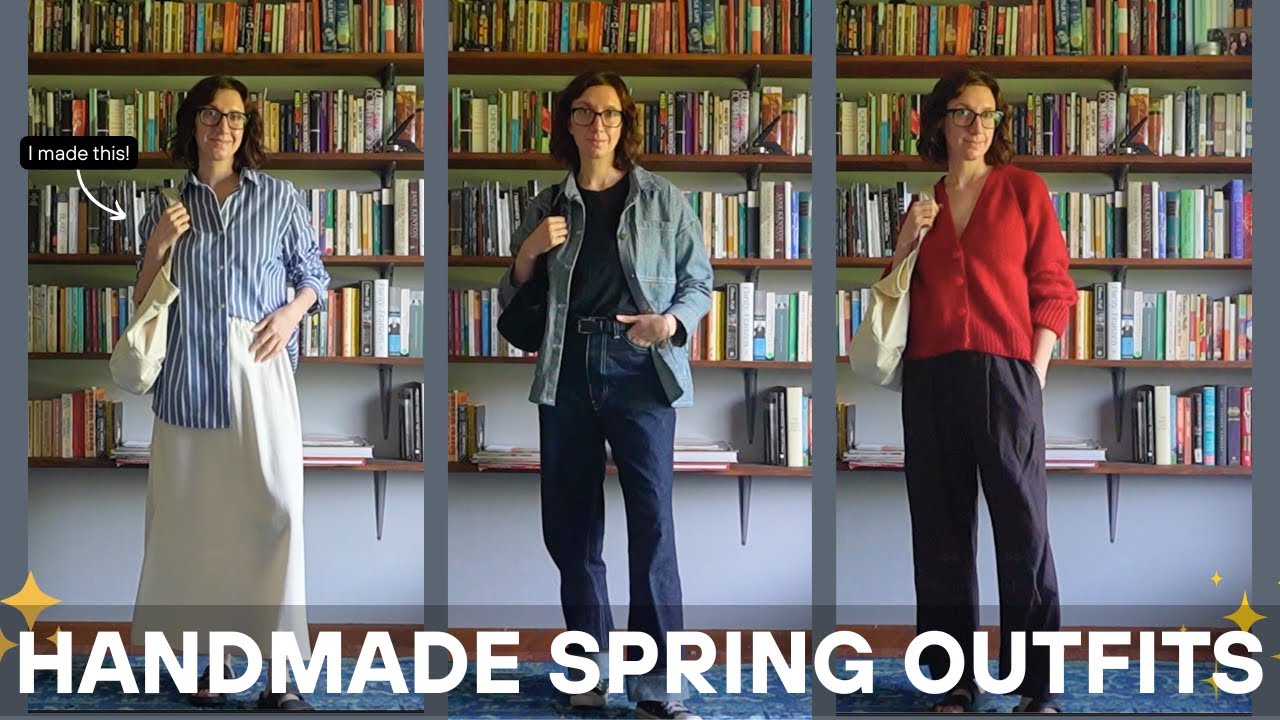 Handmade Outfits for Spring - Styling my Handmade Wardrobe - YouTube