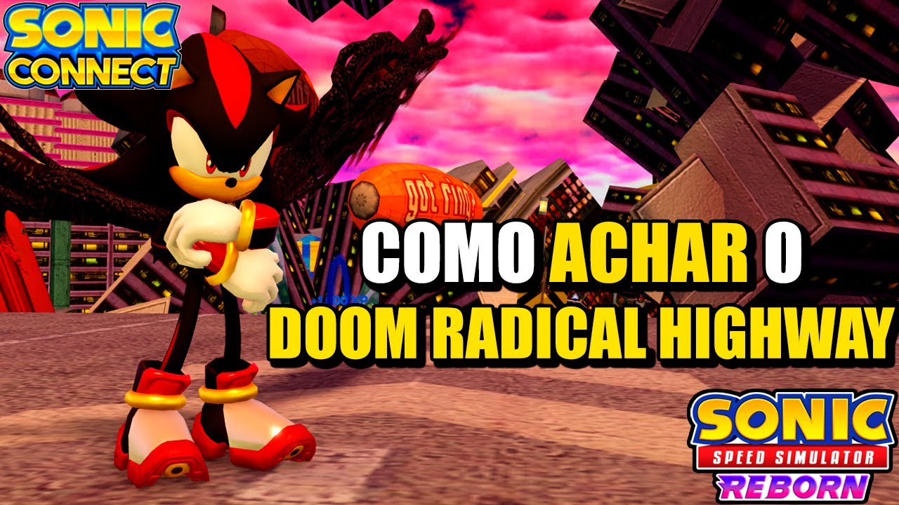 COMO LIBERAR O DOOM RADICAL HIGHWAY NO SONIC SPEED SIMULATOR REBORN ...