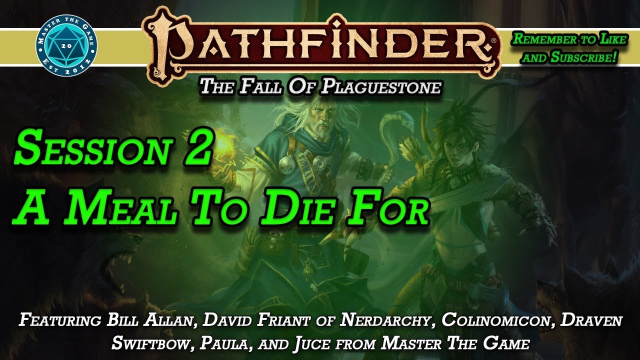 Pathfinder 2e Fall Of Plaguestone Campaign Session 2 A Meal To Die For ...