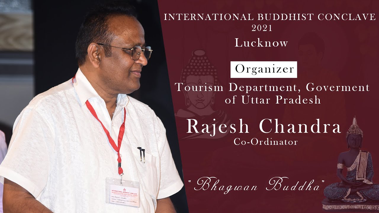 Rajesh Chandra @Internationalbuddhistconclave - YouTube