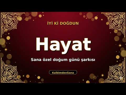 İyi Ki Doğdun Hayat 🎵 Kişiye Özel Doğum Günü Şarkısı | KalbimdenSana