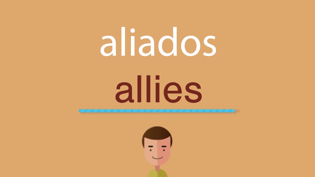 Cómo se dice aliados en inglés - YouTube