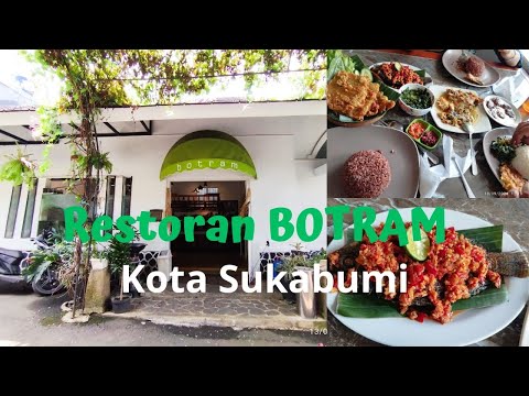 RESTORAN BOTRAM SUKABUMI || REKOMENDASI TEMPAT MAKAN HARGA TERJANGKAU ...